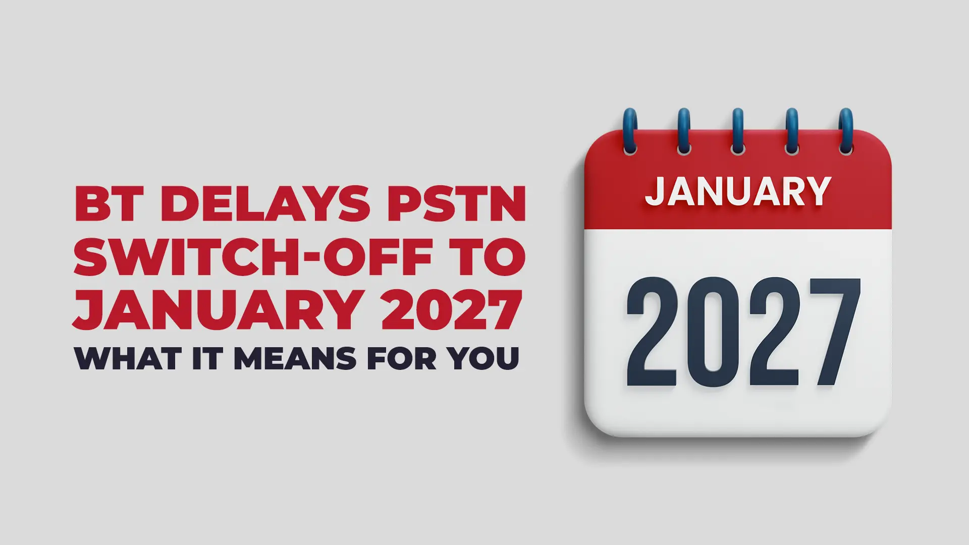 BT Delays PSTN Switch-Off to January 2027 | Yo Telecom