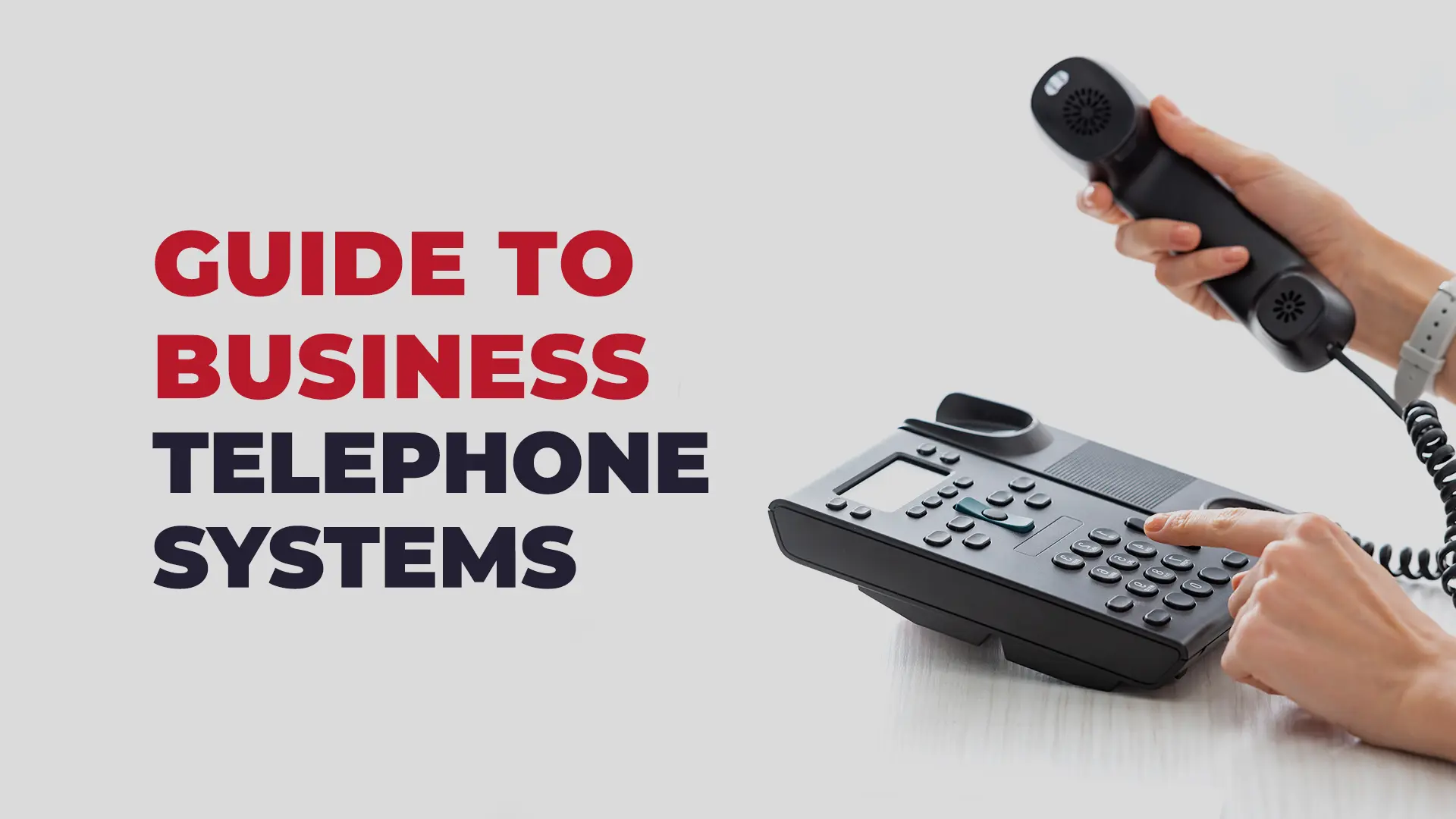 Comprehensive Guide to Business Telephone Systems