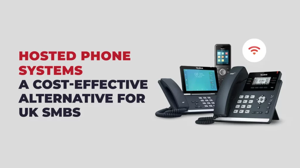 Hosted Phone Systems: Guide, Features & Benefits